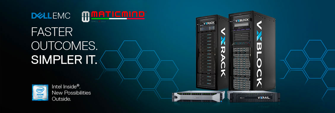 Dell EMC VxBlock: l'infrastruttura convergente efficace | Maticmind